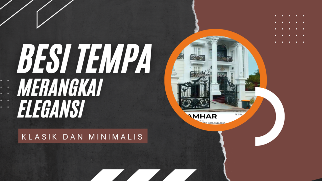Merangkai Elegansi dan Kesederhanaan - Agar Besi Tempa dengan Desain ...
