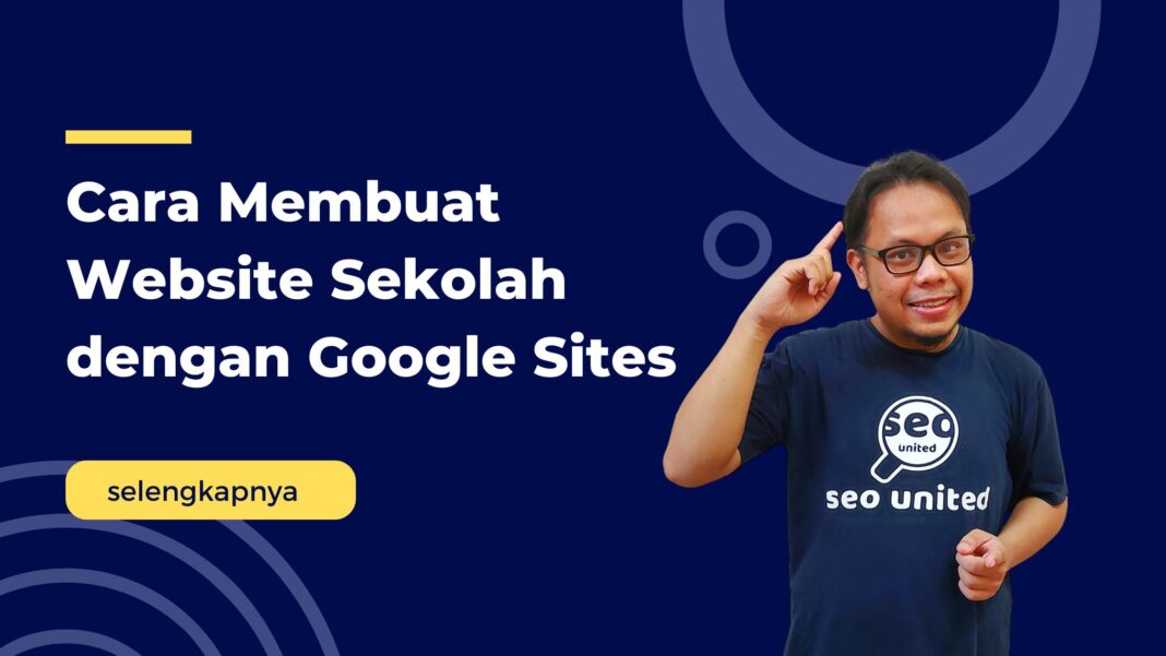 Cara Membuat Website Sekolah dengan Google Sites - Sekeren Ini